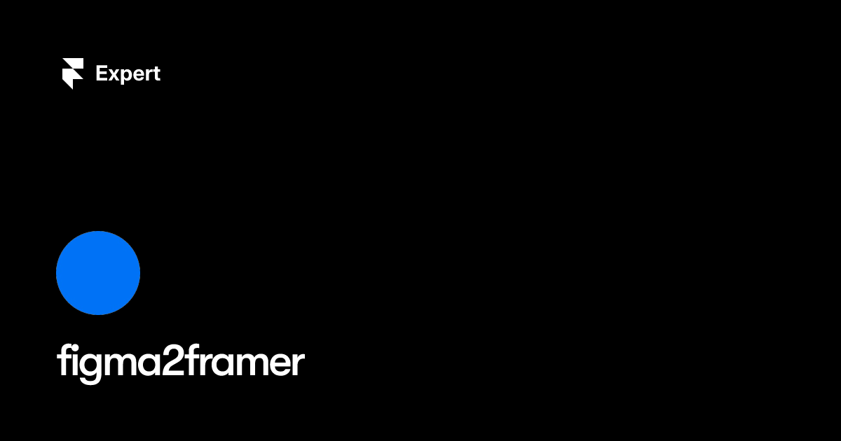 Figma2Framer — Framer Creator