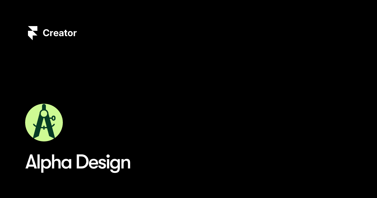 Alpha Design — Framer Creator