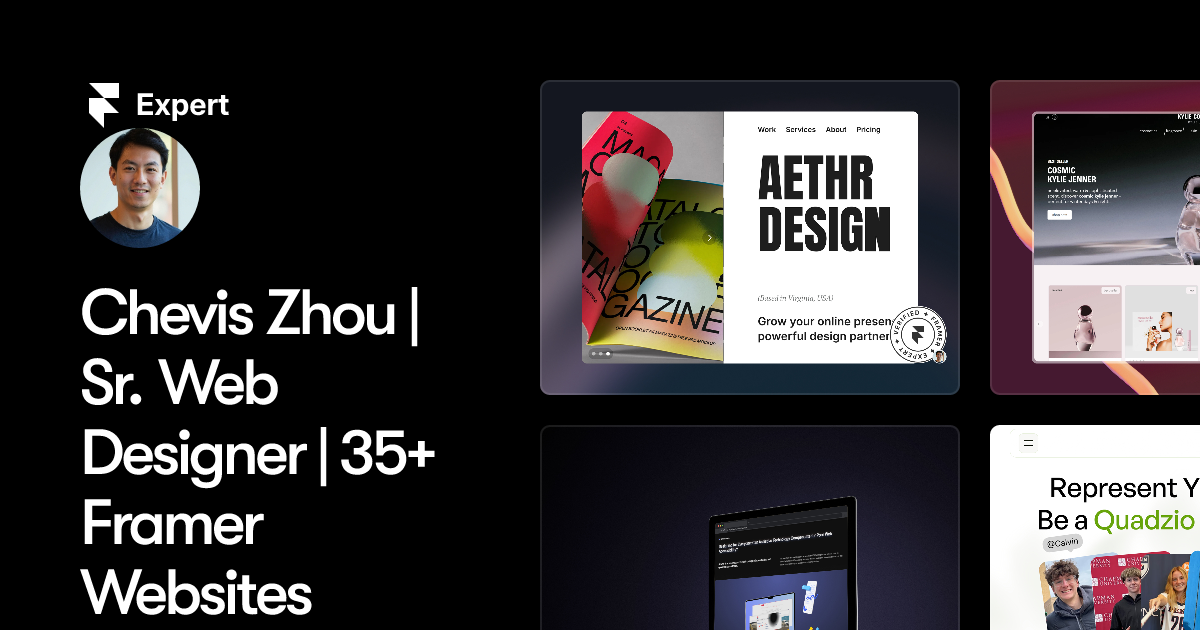 Chevis Zhou | Sr. Web Designer | 35+ Framer Websites Developed — Web ...
